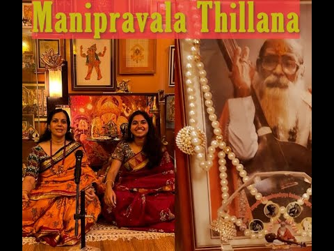 Manipravala Thillana - in Kapi Ragam by Malini Viswanath and Raghavi ...
