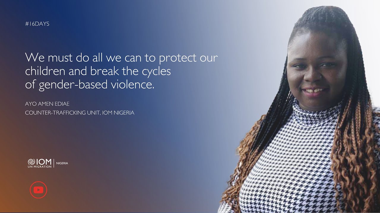 #16Days - Ms. Ayo Amen Ediae - We must protect our children to break ...