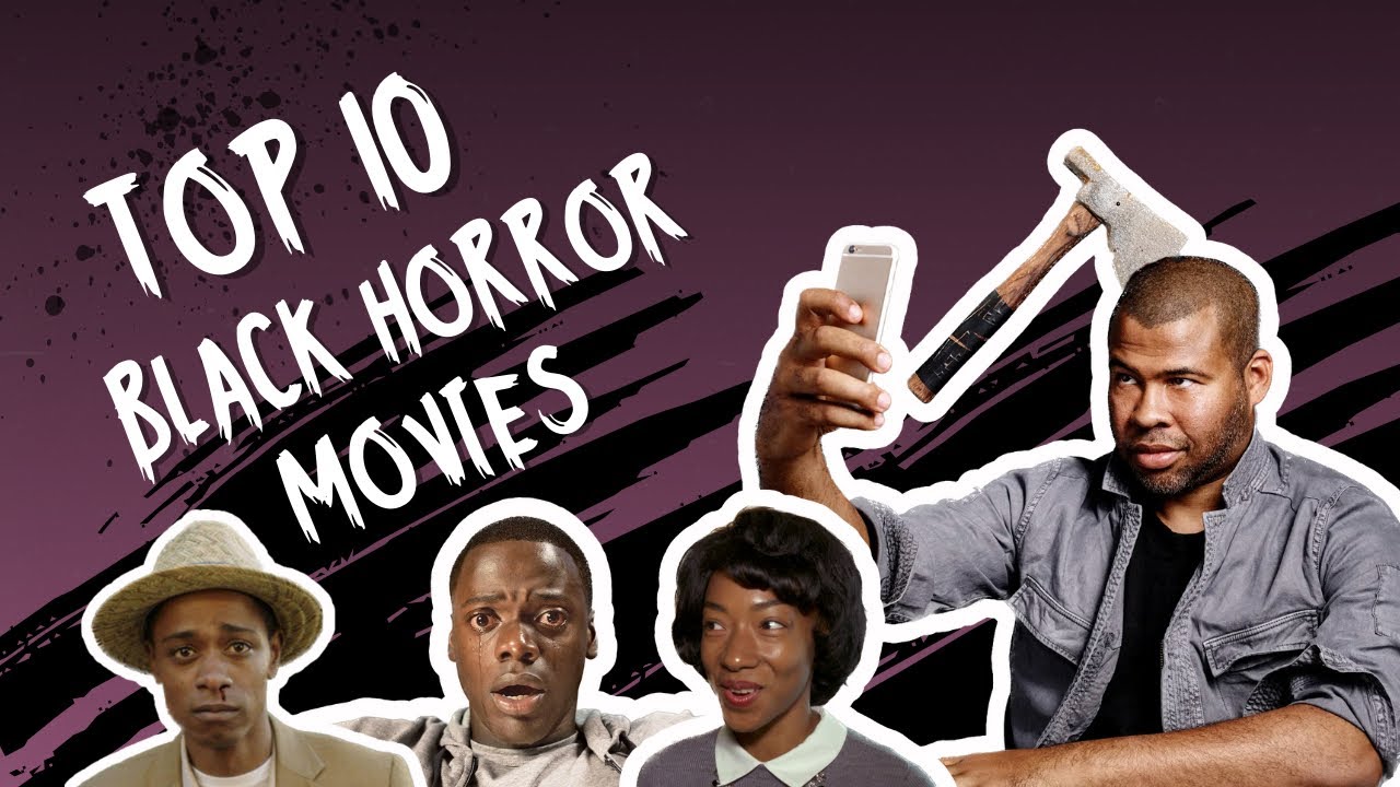 TOP 10 BLACK HORROR MOVIES YOU PROBABLY DIDN'T KNOW ABOUT - YouTube