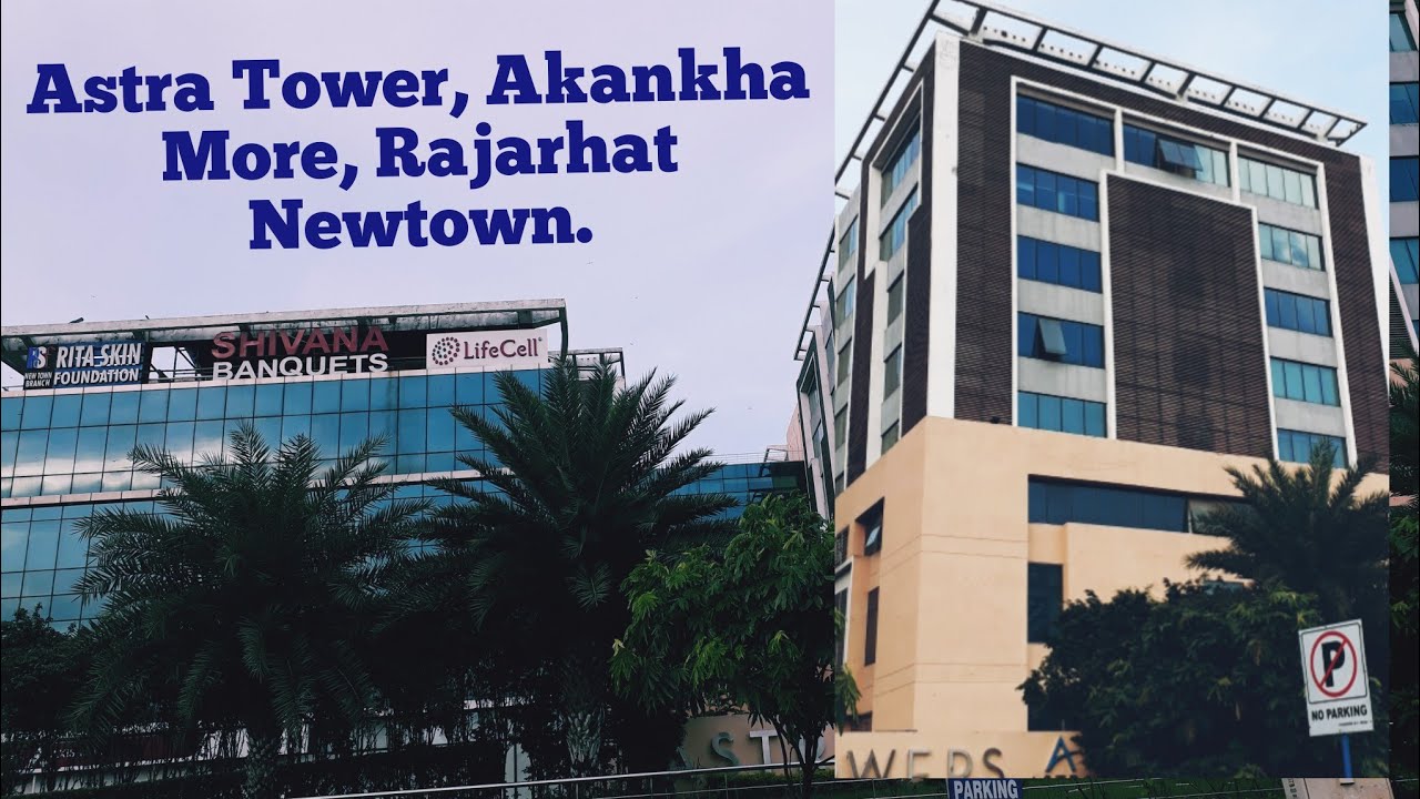 Astra Tower, Akankha More, Rajarhat Newtown || আস্ট্রা টাওয়ার ...