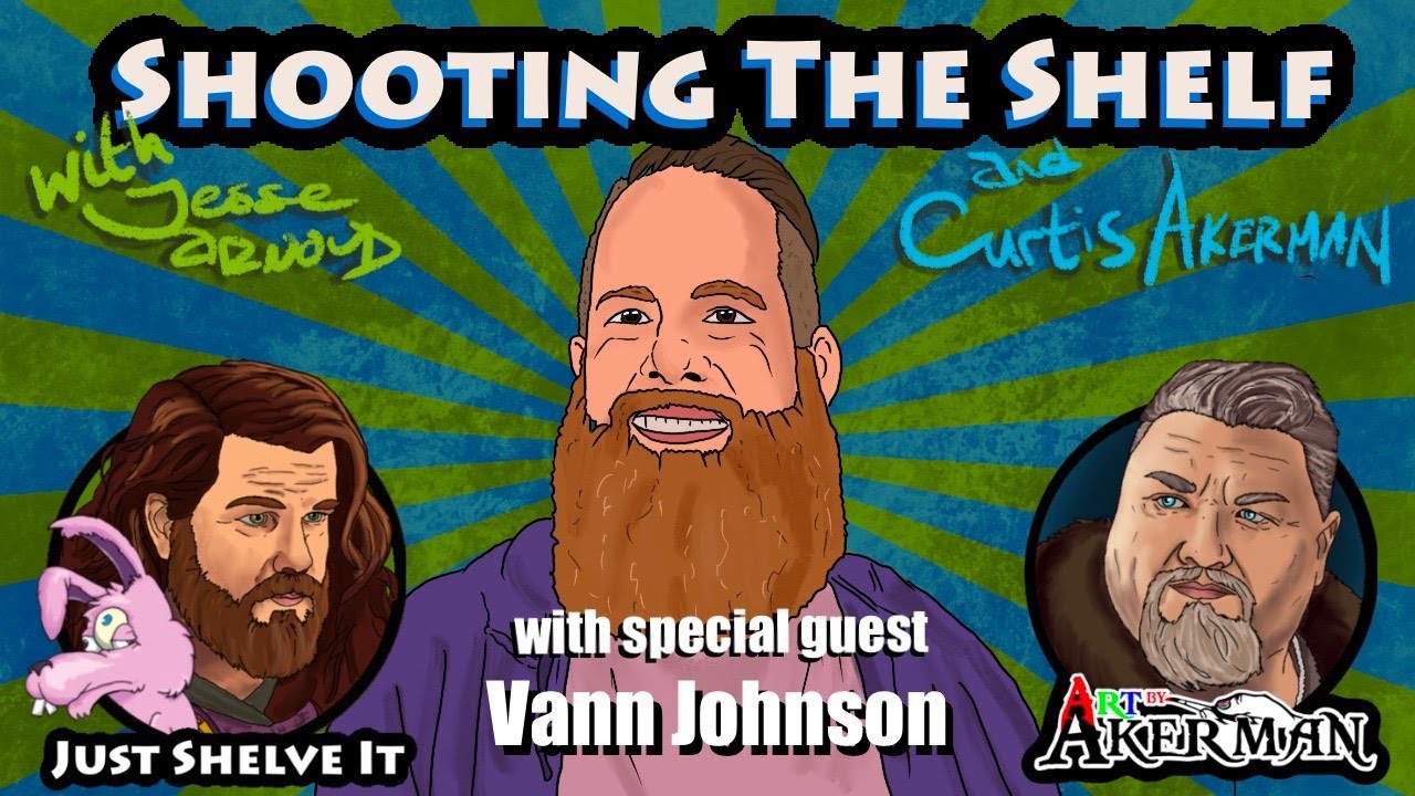 Shooting the Shelf [S2.50] - Vann Johnson and 500 Sub Giveway! - YouTube