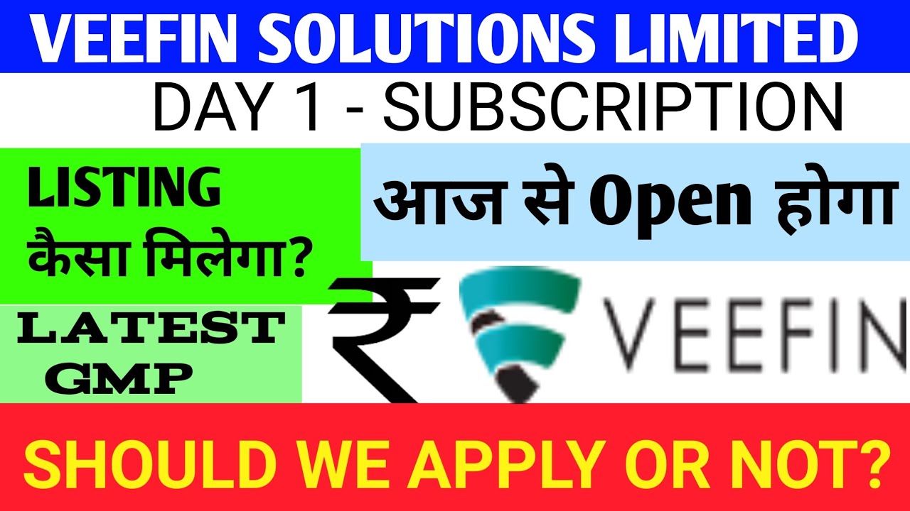 Veefin Solutions Ipo 🔴 Veefin Solutions Ipo Gmp 🔴 Veefin Solutions Ipo ...