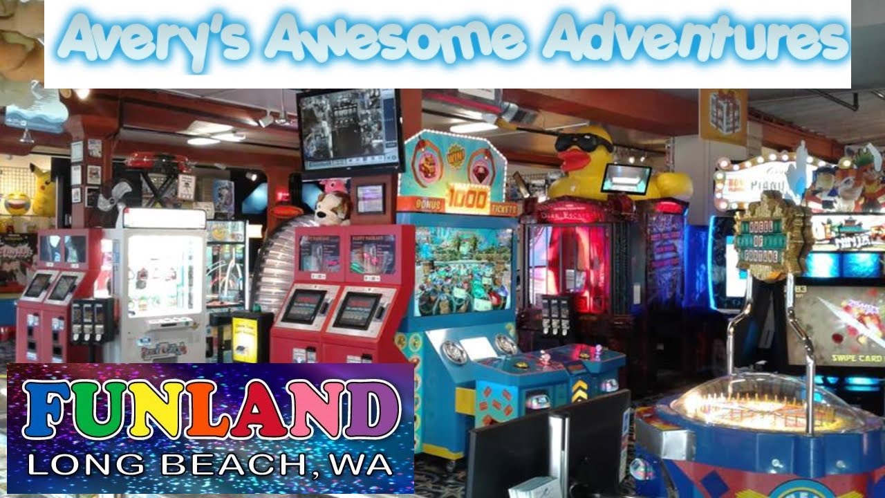 AVERY'S ARCADE ADVENTURE | FUNLAND IN LONG BEACH, WA - YouTube