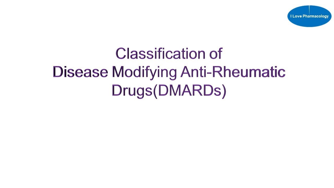 Disease Modifying Anti-Rheumatic Drugs (DMARDs) Classification - YouTube