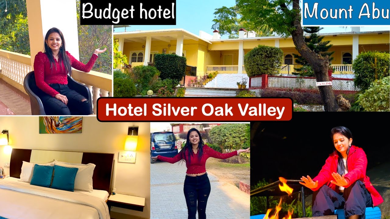 Silver Oak Valley Mount Abu | Budget Friendly Hotel | Best hotel to stay in Mount Abu-Complete ...