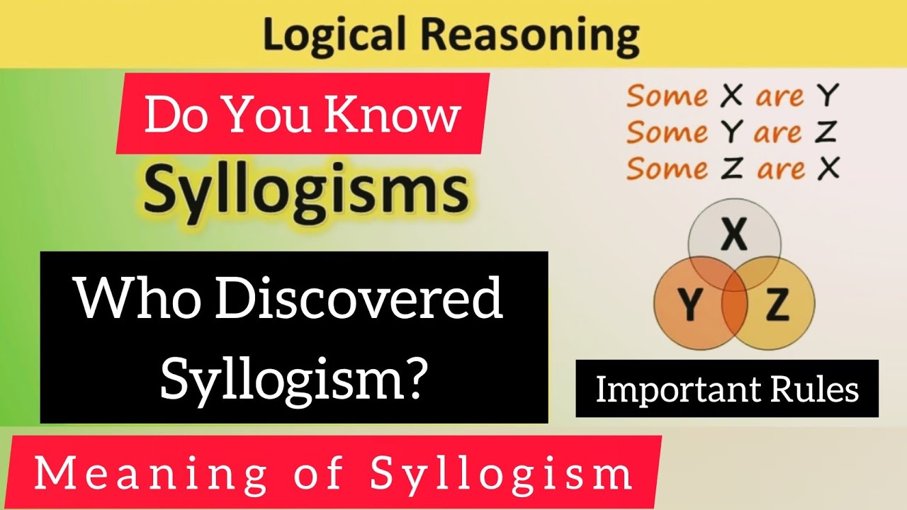 Syllogism || Meaning of Syllogism || Who Discovered Syllogism ...