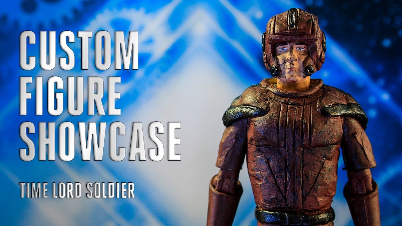 Custom Figure Showcase - Time Lord Soldier - YouTube