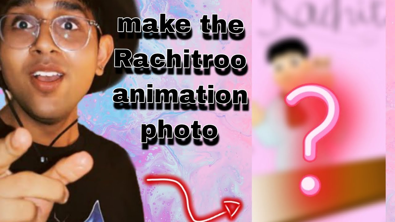 make the rachitroo animation photo kisi bhi banai hogi ️#rachitroo # ...