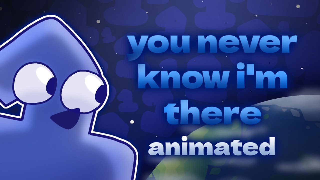 Random stuff - you never know i'm there | animated part - YouTube