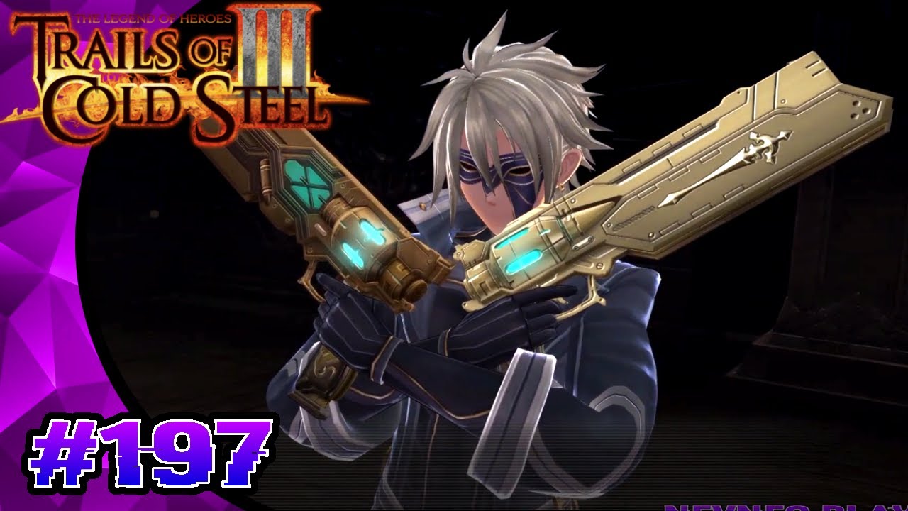 Trails of Cold Steel 3 [Lets Play, Blind] / Part 197 / Valimar VS True ...