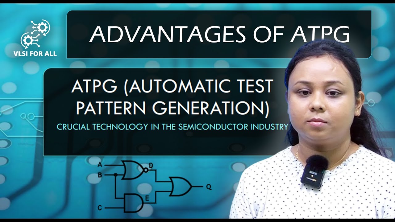 Advantages Of ATPG Automatic Test Pattern Generation Design For Advantages Of ATPG Automatic Test Pattern Generation Design For