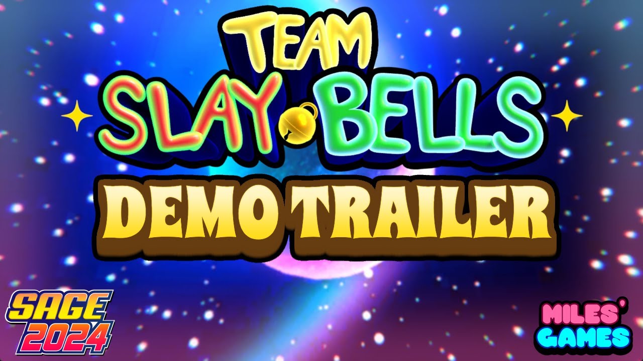 TEAM SLAY-BELLS - SAGE 2024 demo trailer - YouTube