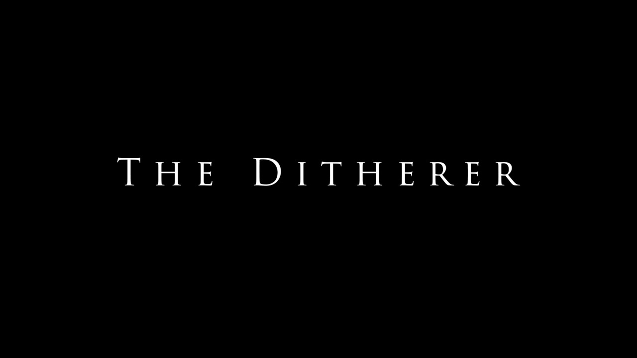The Ditherer - YouTube