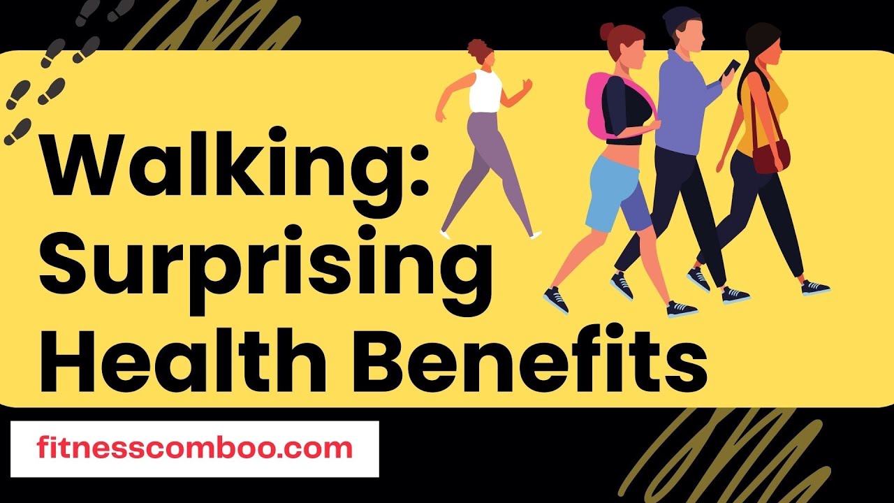 Surprising Health Benefits of Walking | Why You Should Walk Everyday ...