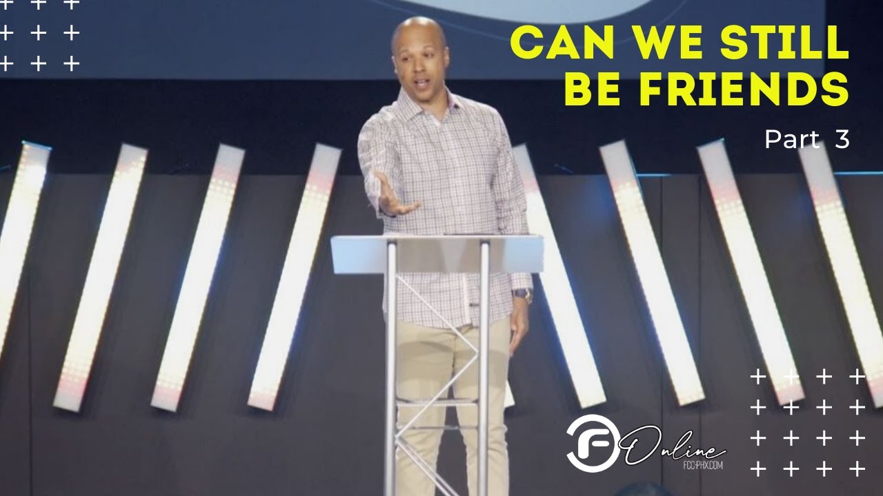 Can We Still Be Friends Part 3 - Pastor Sean R. Moore - YouTube