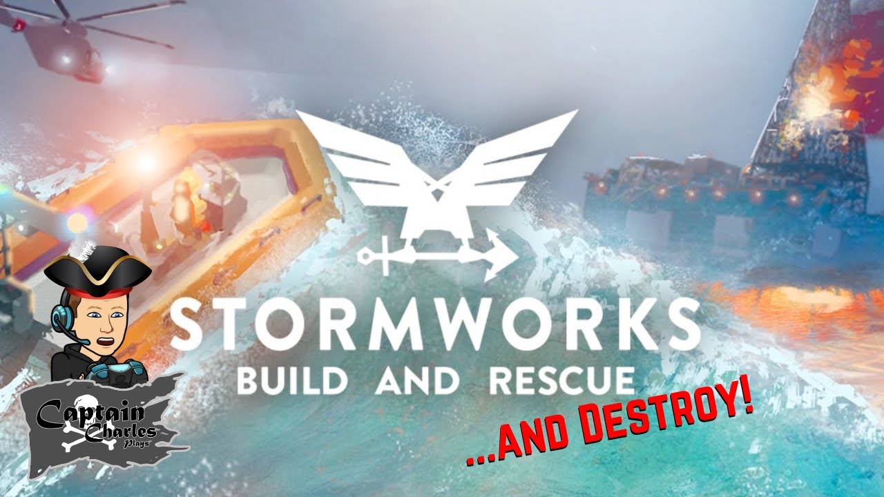 Captain Charles Plays Stormworks! - YouTube