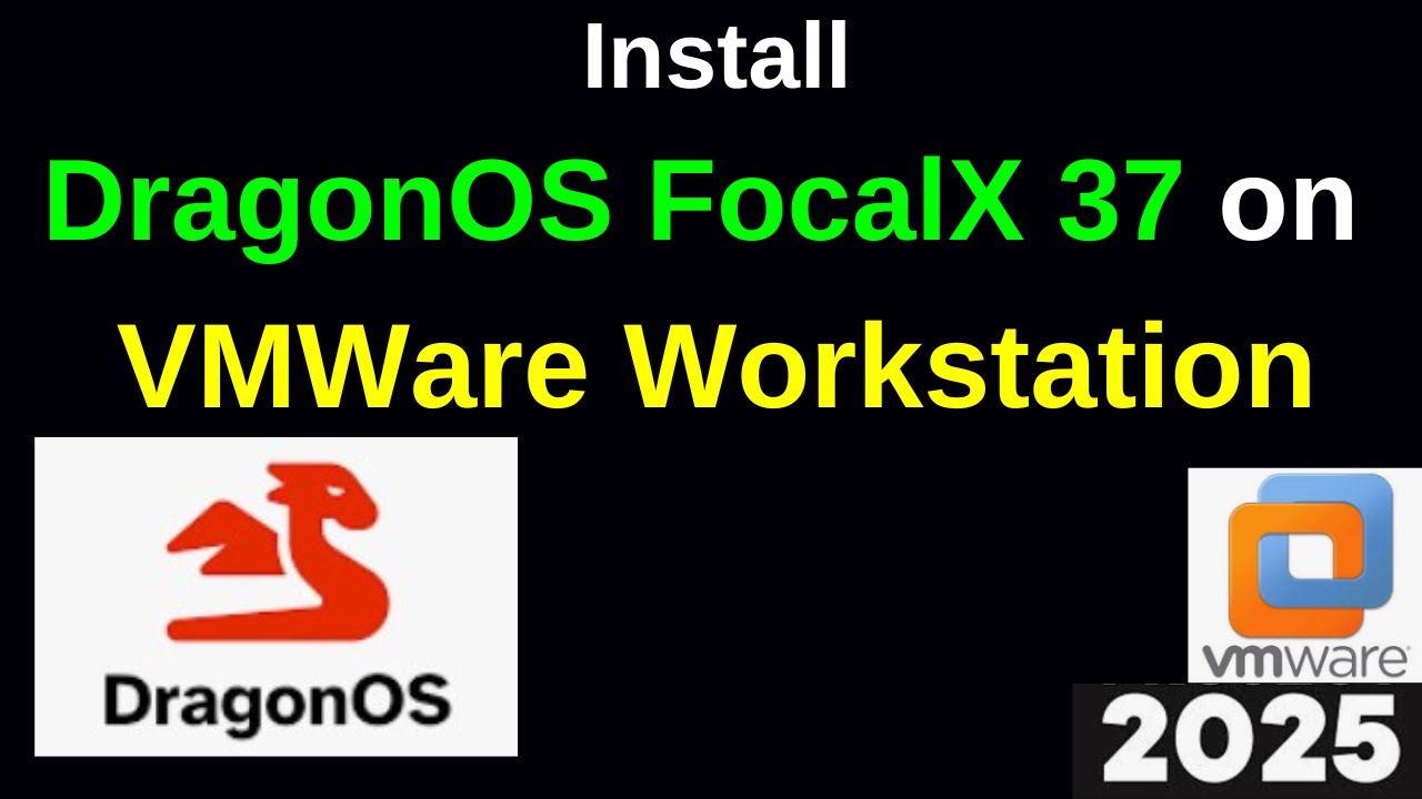 Ultimate Guide: Install DragonOS FocalX 37 on VMware Workstation in 8 ...