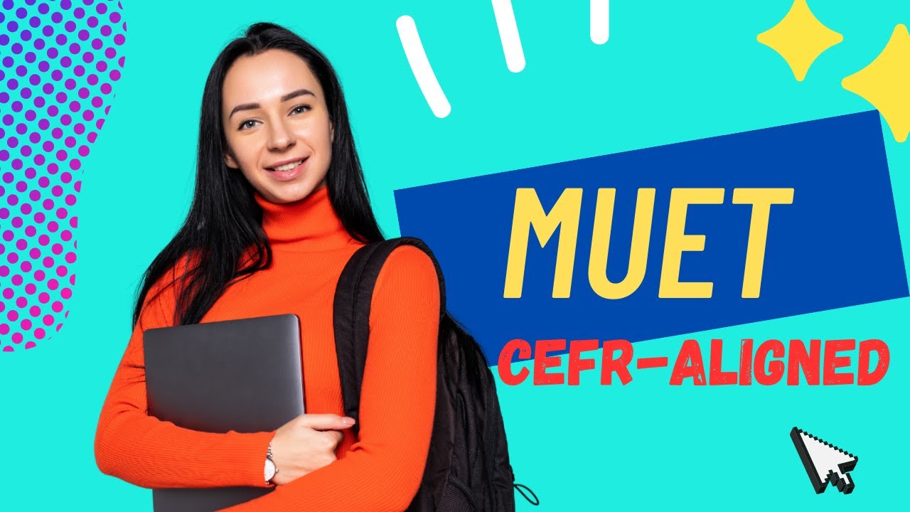What is MUET CEFR-Aligned | Introduction - YouTube