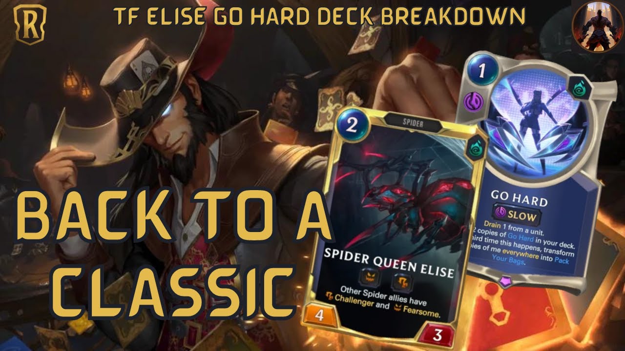 Revisiting A Classic - Twisted Fate Elise Go Hard | Deck Breakdown & Gameplay | Legends of ...