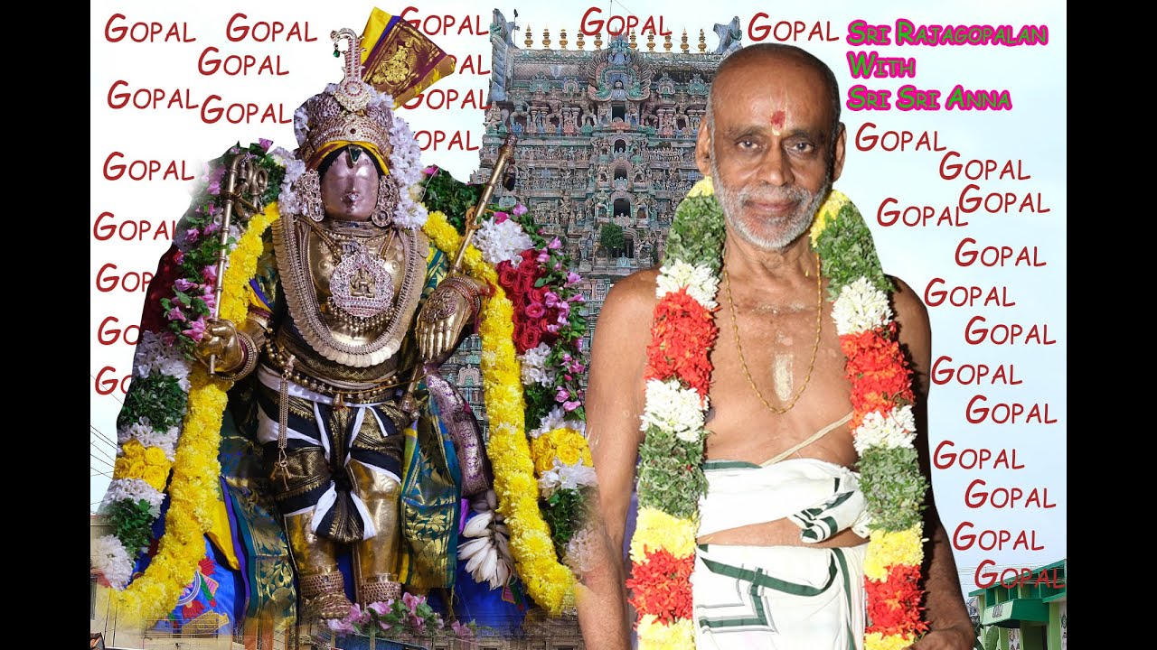 Gopal Gopal Sri Sri Anna - YouTube
