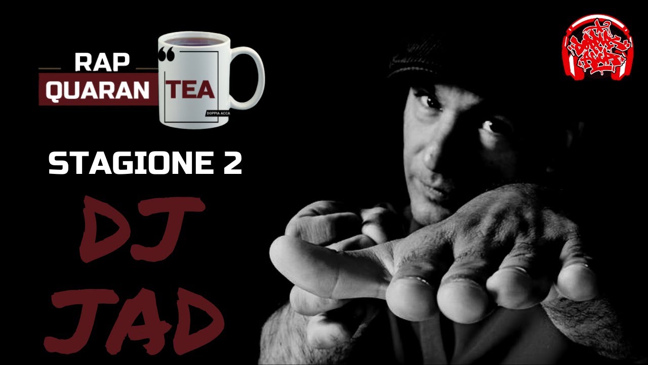 DJ JAD - Rap QuaranTea 2x04 - YouTube