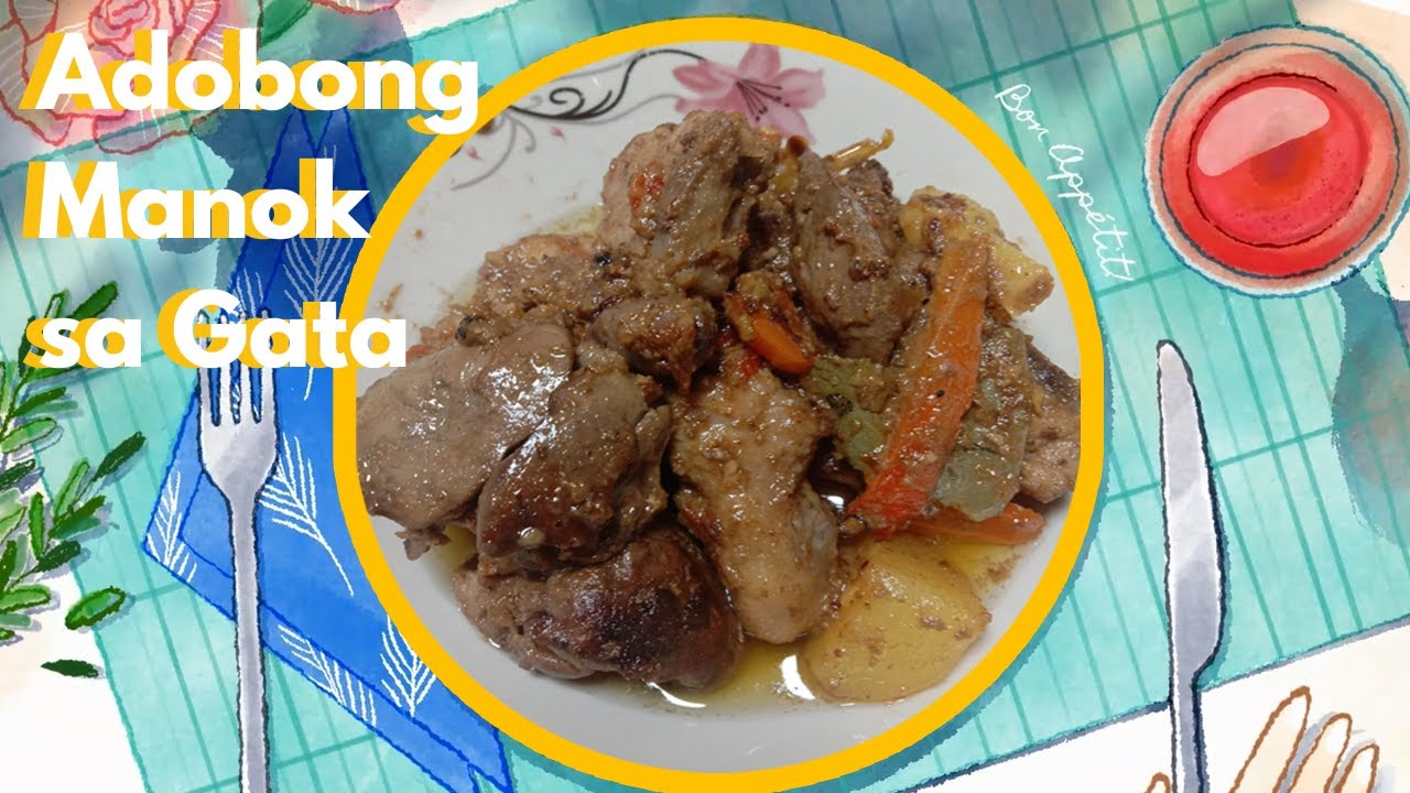 How to make easy Chicken Adobo sa Gata| Adobong Manok sa Gata | Pinoy ...