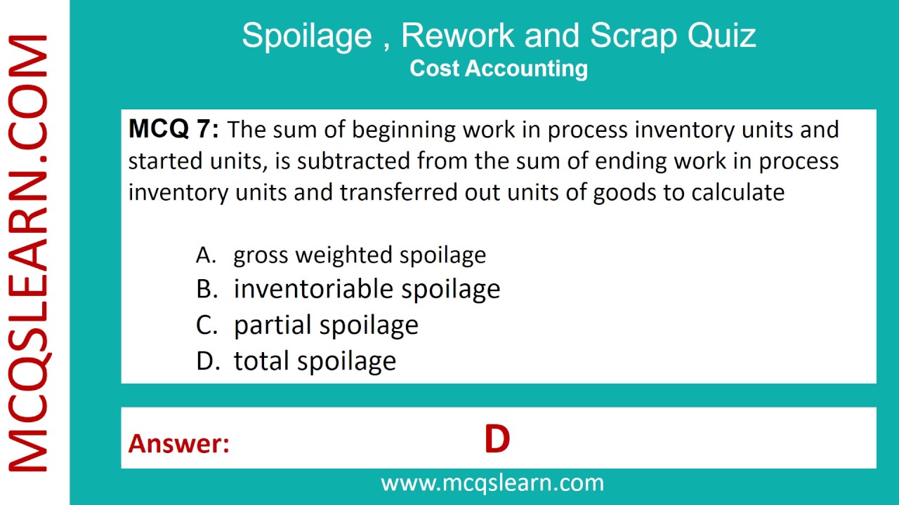 Spoilage Rework Scrap Quiz Question Answer | Spoilage Rework Class 11 ...
