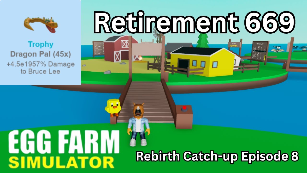 Egg Farm Simulator - Retirement 669 at Level 189,602 unlocking Bruce ...