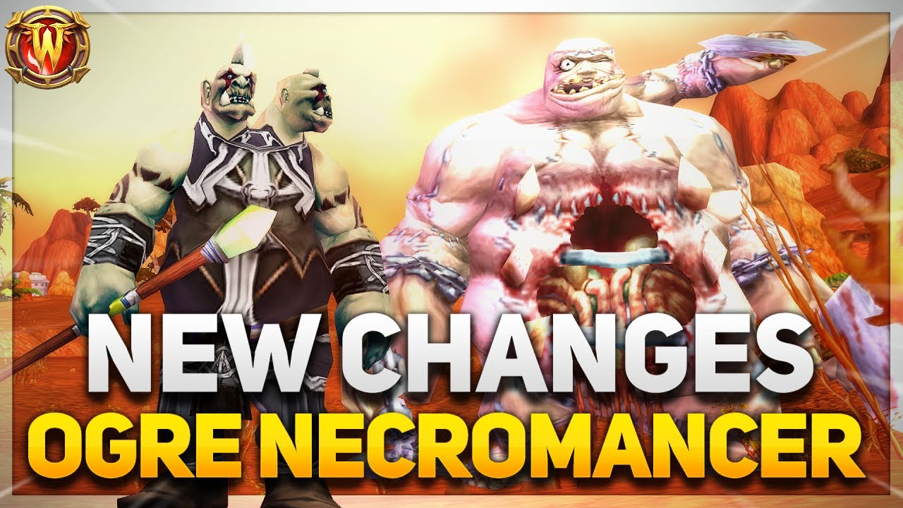What does the OGRE NECROMANCER look like now? | Azeroth at War CLOSED ...