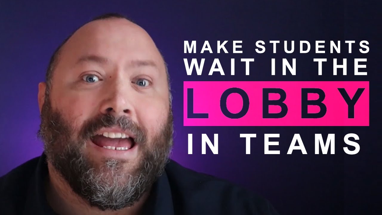 How to make students wait in the lobby in microsoft teams - YouTube