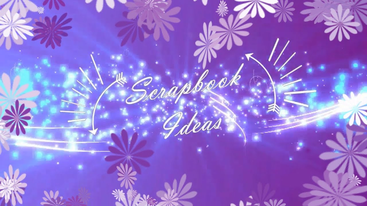 Scrapbook Idea (Project in Rizal) - YouTube