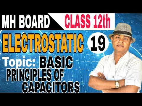 Class 12th || Electrostatic || Basic Principles Of Capacitors ...