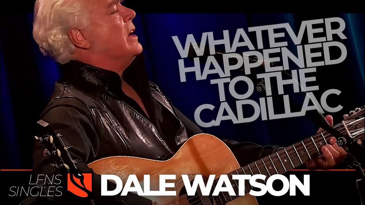 Whatever Happened to the Cadillac | Dale Watson - YouTube