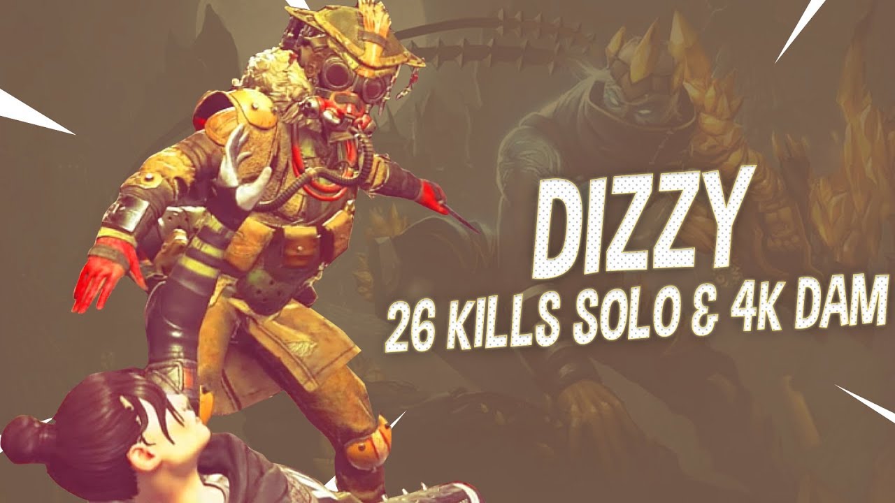 Dizzy 26 Kills Solo & 4k Damege Apex Legends - New World Record Holder ...