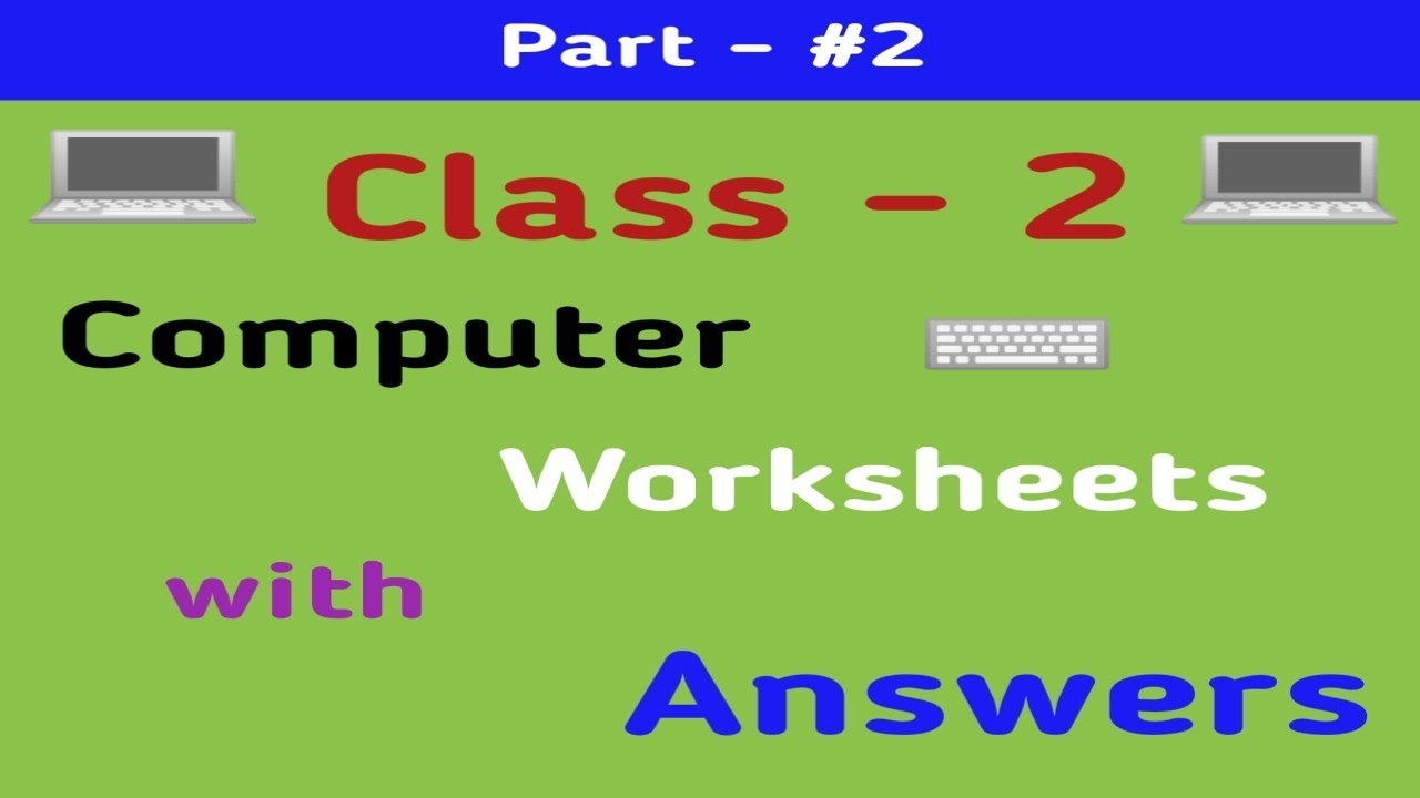 Part#2 | Class 2 Computer Worksheet | Computer Worksheet for Grade 2 ...