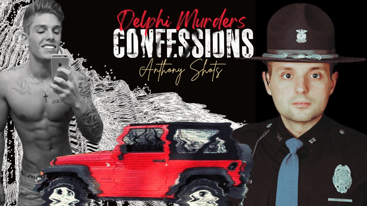 Delphi Murders: Anthony Shots - Kegan Kline Confessions - Detective ...