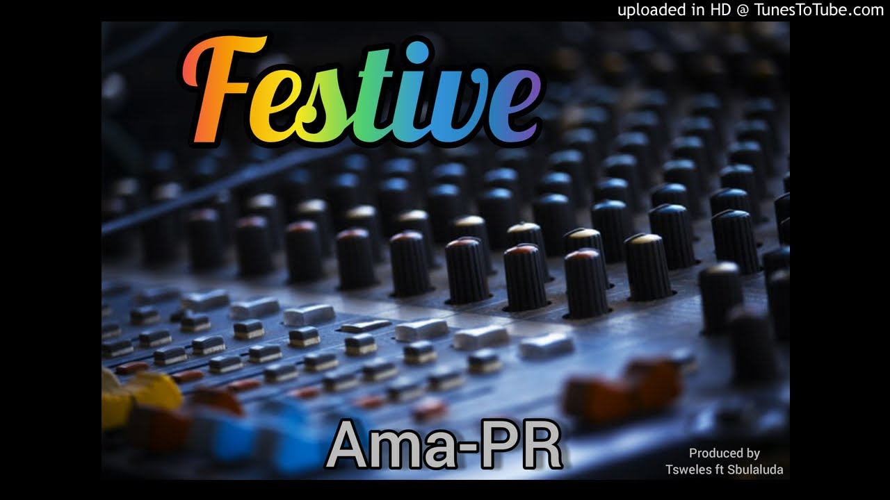 Festive - Ama-PR - YouTube