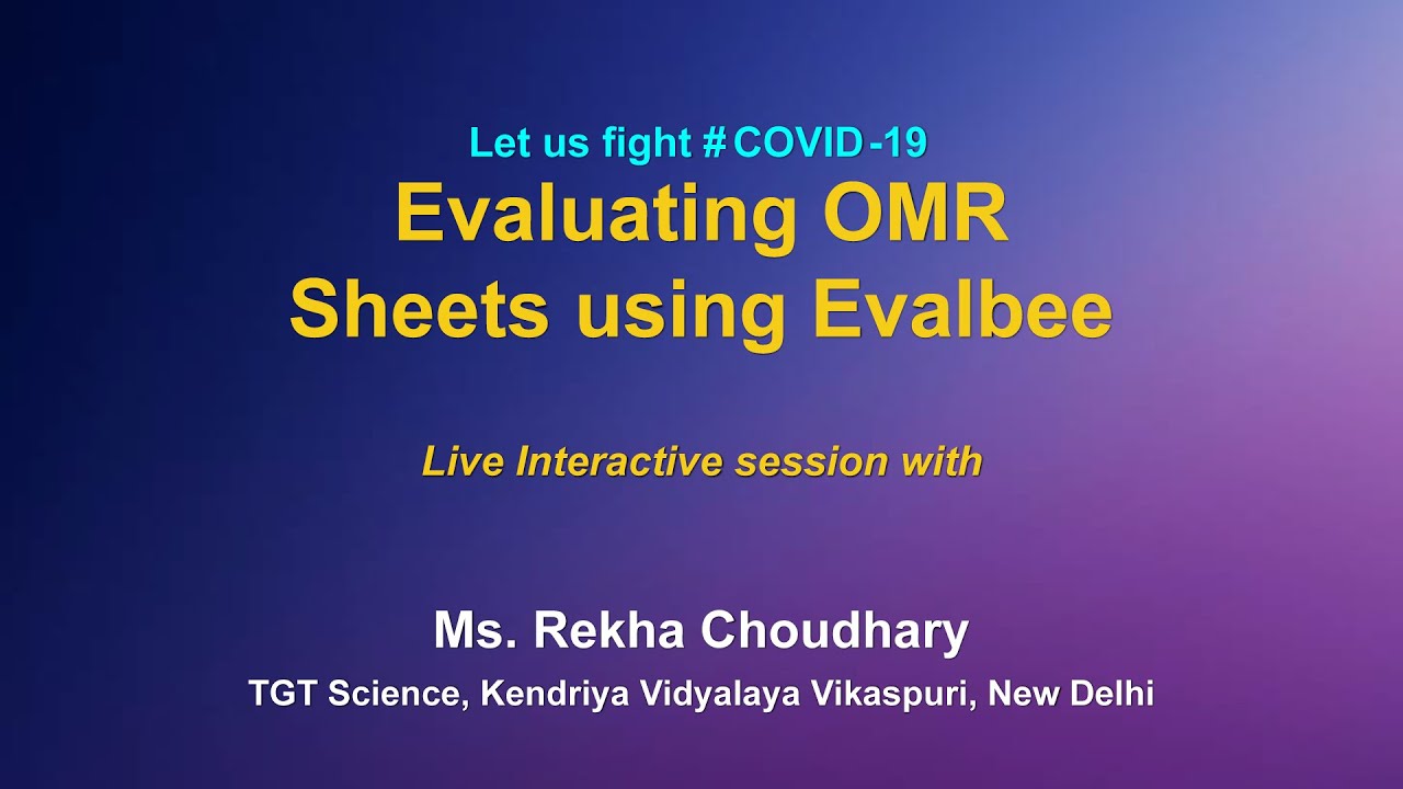 Webinar-ICT Tools on PM eVidya : Evaluating OMR Sheets using Evalbee ...