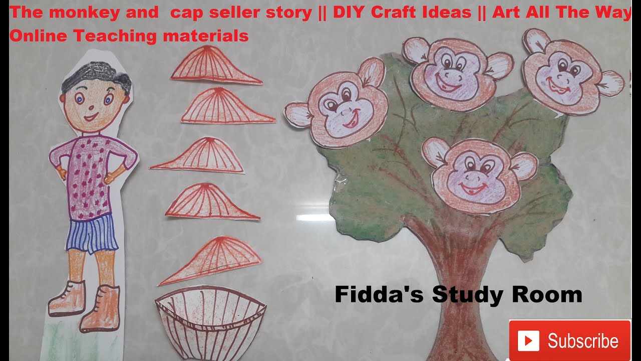 The monkey and cap seller story || DIY Craft Ideas || Art All The Way ...
