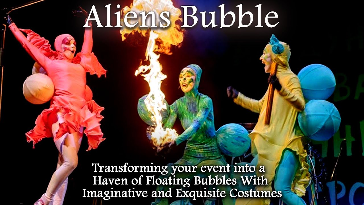 Alien Bubble|Transforming Your Event In To A Haven A Floating Bubbles ...