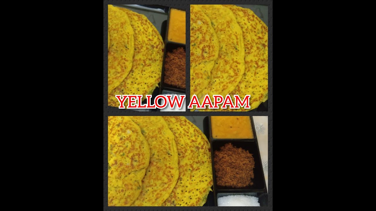 TRADITIONAL AND COLOURFUL YELLOW AAPAM RECIPE//CRISPY AND TASTY YELLOW ...