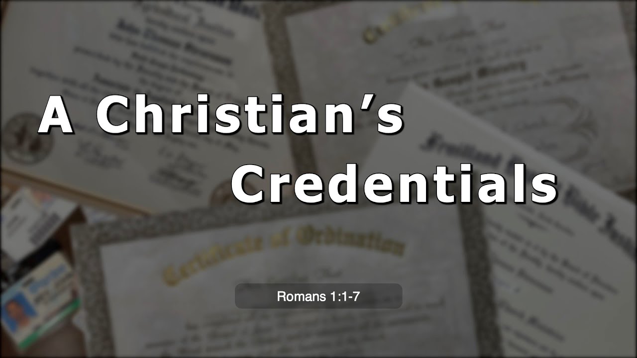 A Christian's Credentials - YouTube