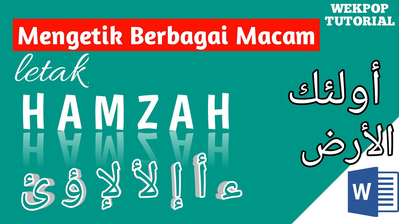 Cara Mengetik Hamzah di Microsoft Word | Macam-Macam Letak Hamzah - YouTube