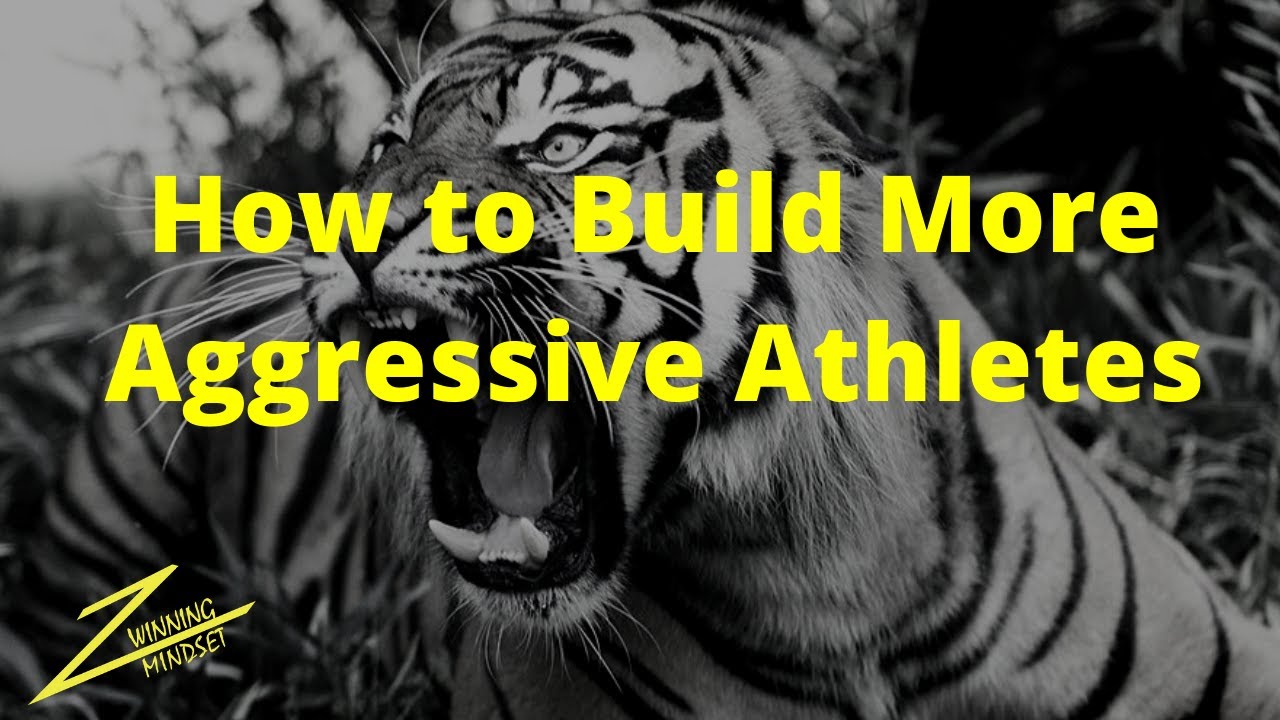 How to Build More Aggressive Athletes - YouTube