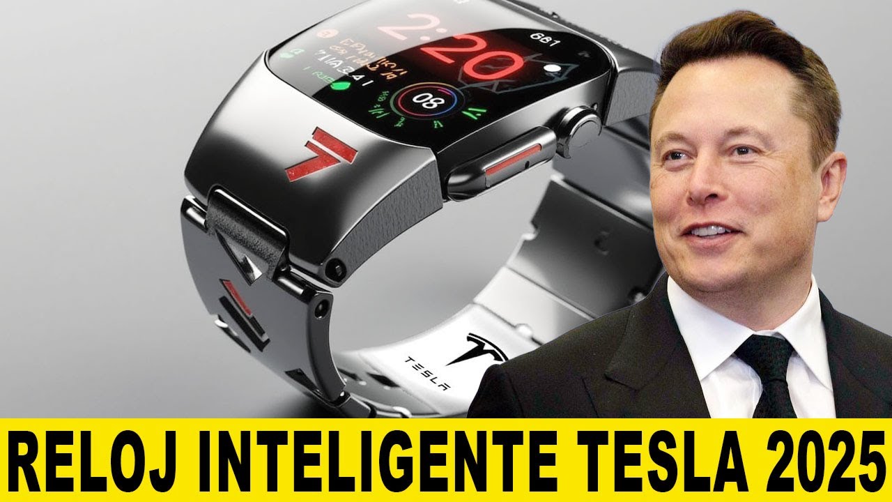 Elon Musk anuncia un reloj inteligente Tesla 2025 que te dejará ...