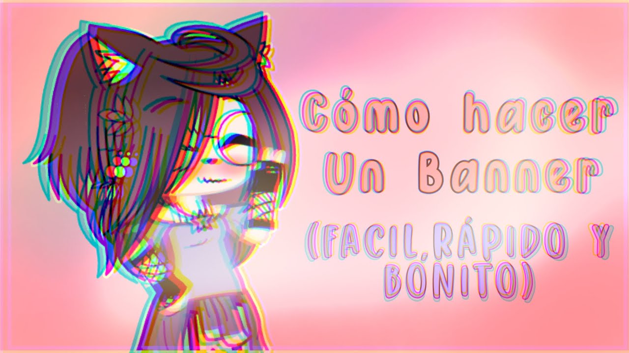 Cómo hacer un banner (fácil,rápido y bonito)😉😘 - YouTube