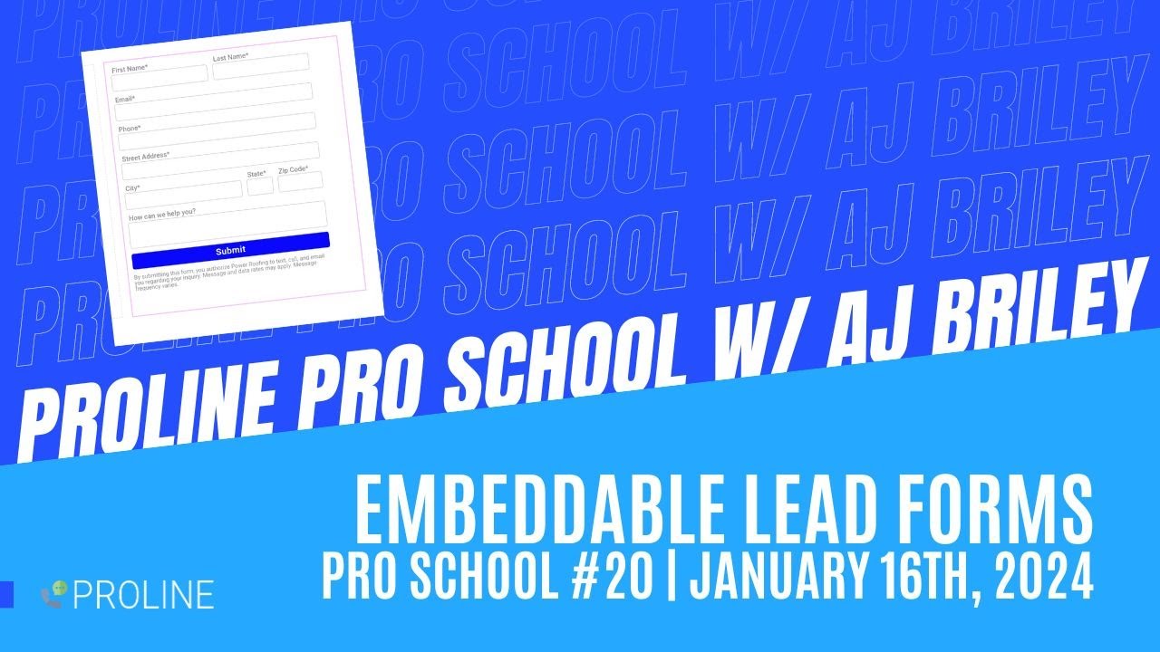 Embeddable Lead Forms | ProLine PRO School #20 | January 16th, 2024 ...