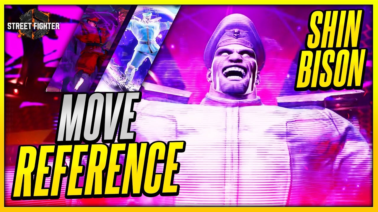 Street Fighter 6: Shin M.Bison Move Reference - YouTube