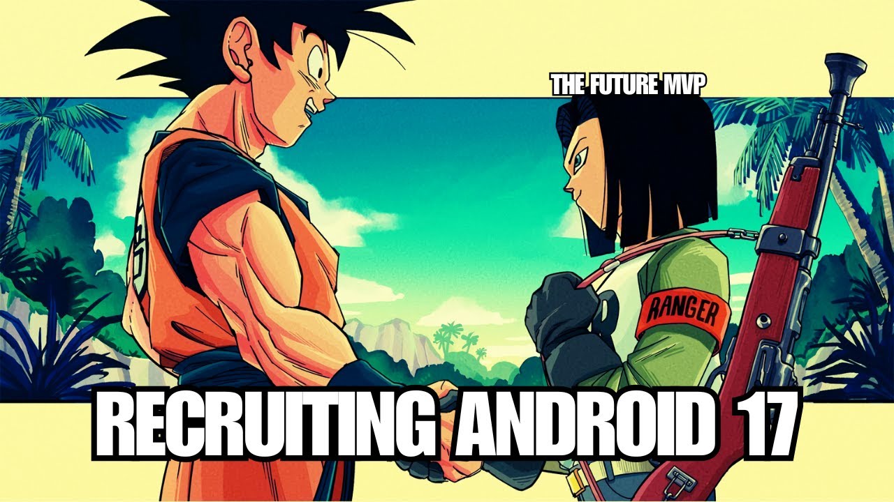 Recruiting Android 17 I DBS Retold With Memes - YouTube