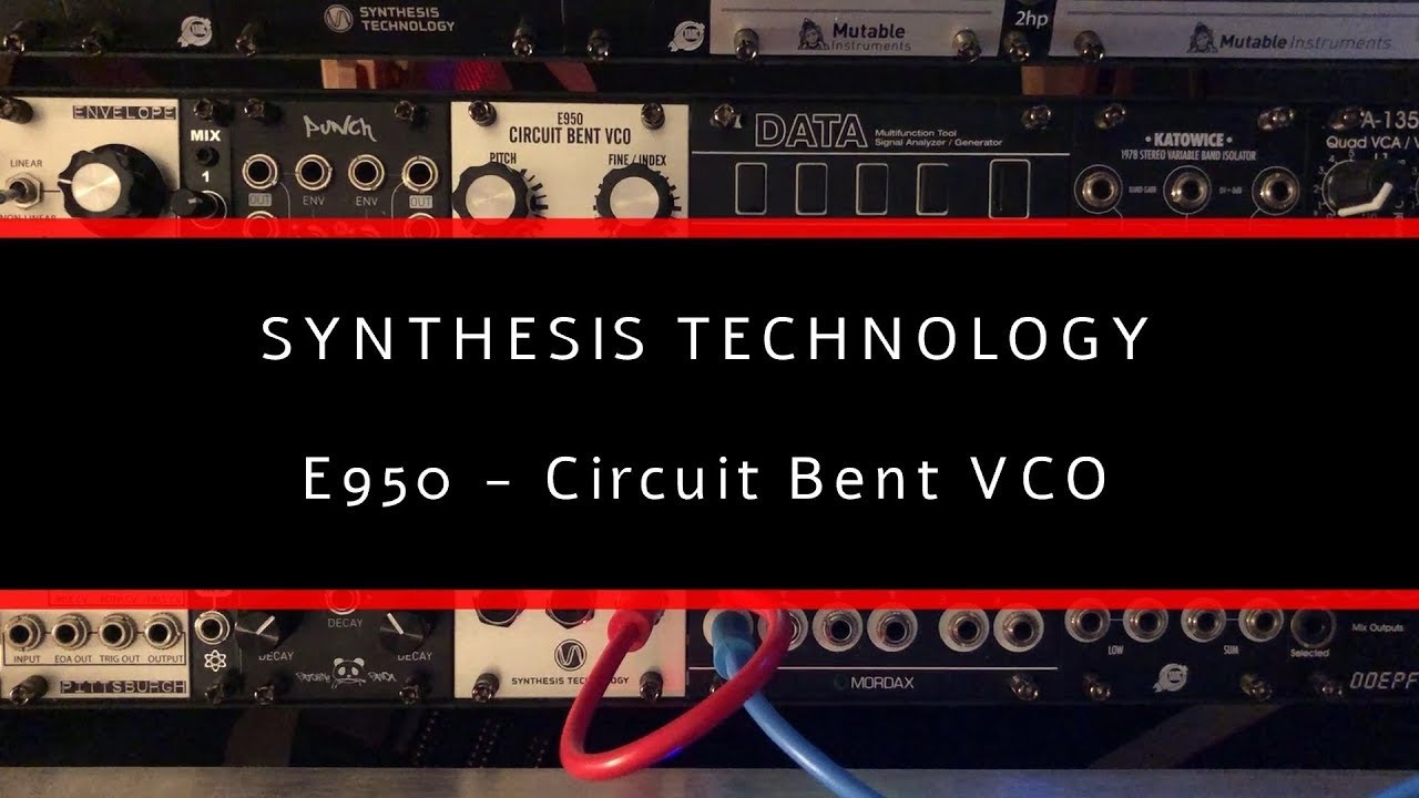 Synthesis Technology - E950 Circuit Bent VCO - (No Talking Eurorack ...